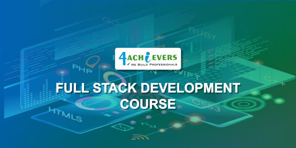 Get Full Stack Developer Certification | 4achievers